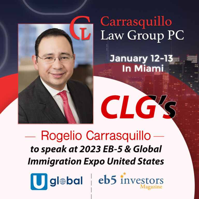 CLG’s Rogelio Carrasquillo to speak at 2023 EB-5 & Global Immigration ...