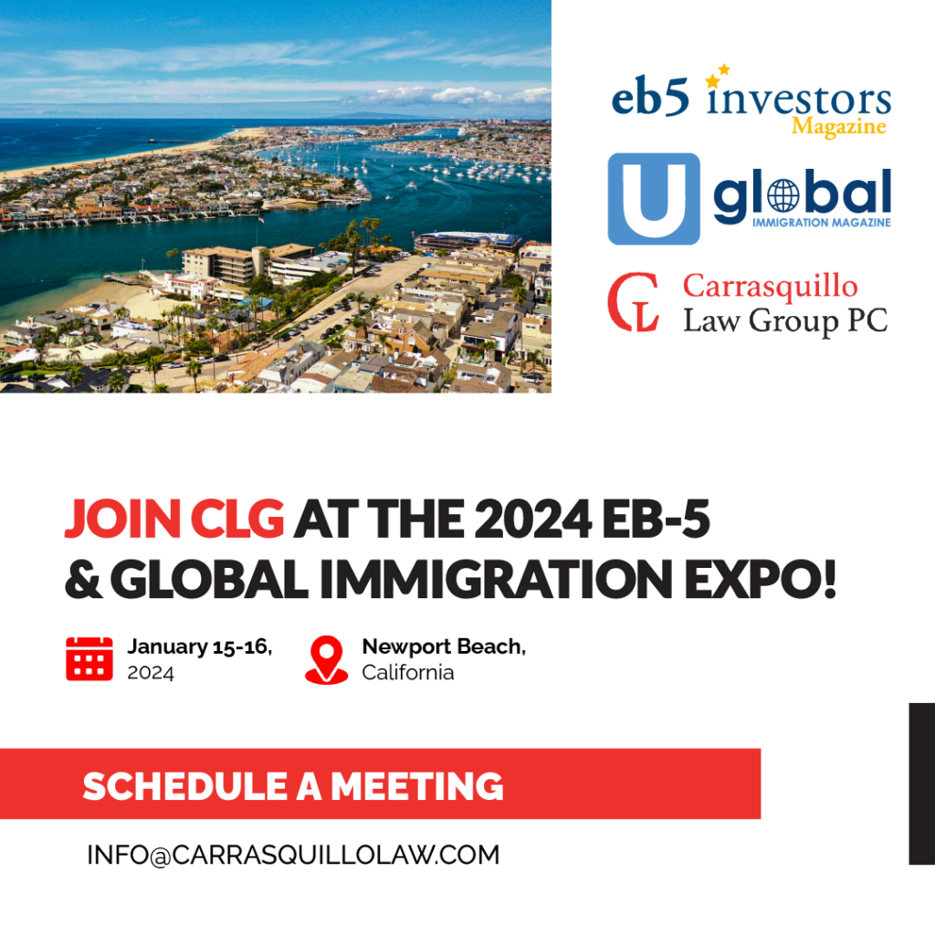 CLG Sponsors: 2024 EB-5 & Global Immigration Expo Newport Beach – Carrasquillo Law Group PC ...